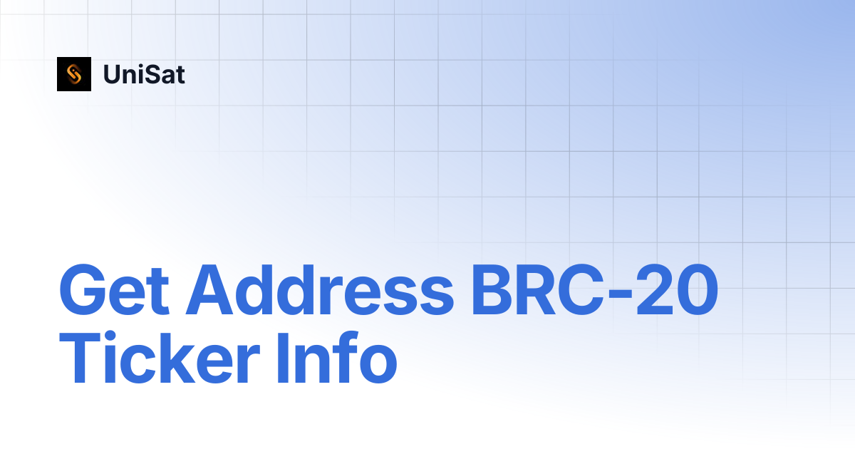 Get Address BRC-20 Ticker Info | UniSat