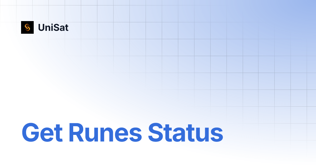 Get Runes Status | UniSat