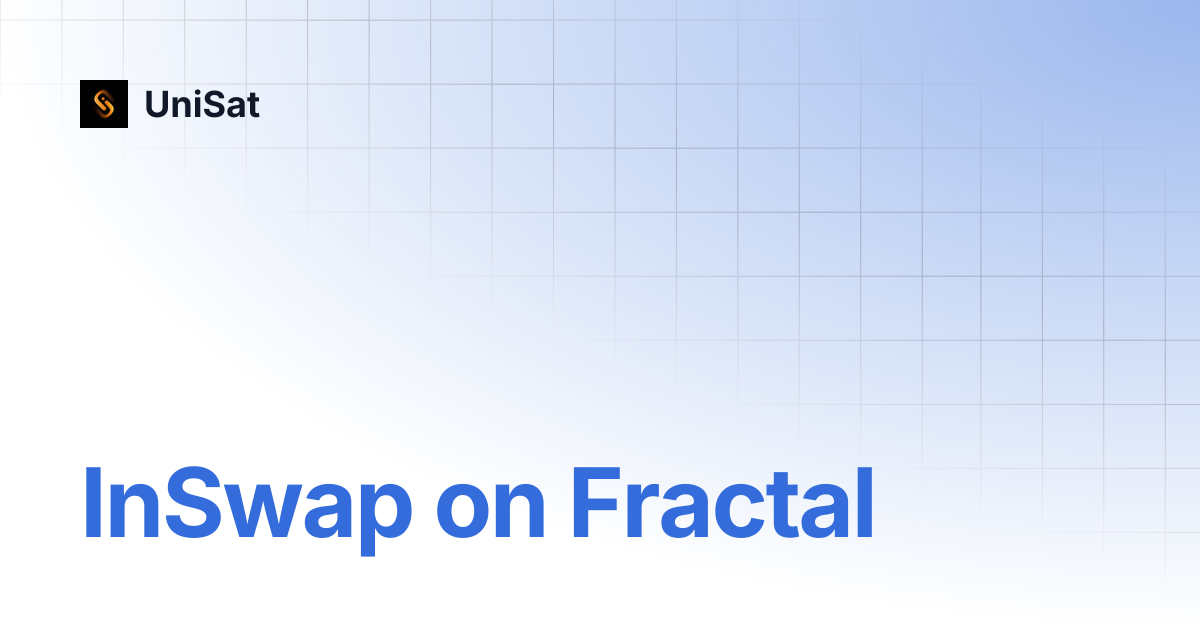 InSwap on Fractal | UniSat