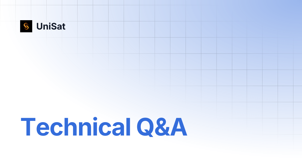 Technical Q&A | UniSat